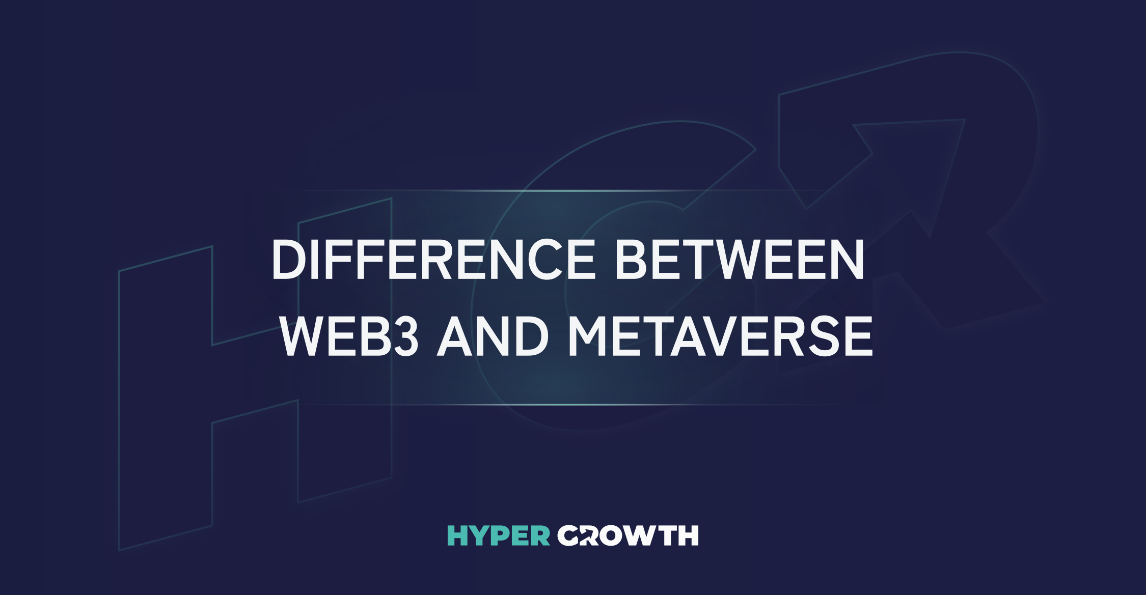 Difference Between Web3 and Metaverse | HyperGrowth